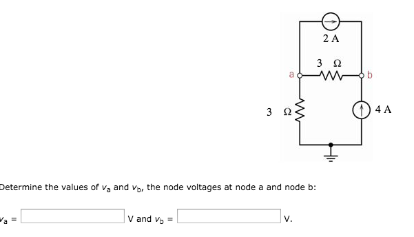 Solved Determine The values of va and vb, The node | Chegg.com