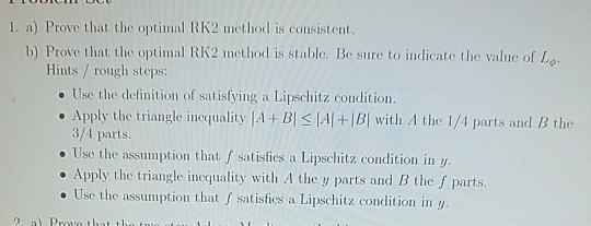 Solved 1. a) Prove that the optimal RK2 method is consistent | Chegg.com
