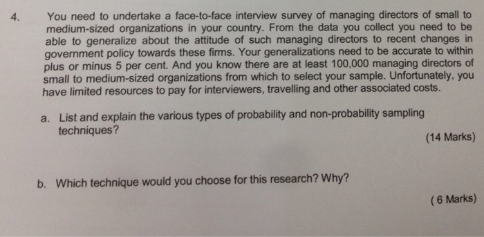 Solved You need to undertake a face-to-face interview survey | Chegg.com