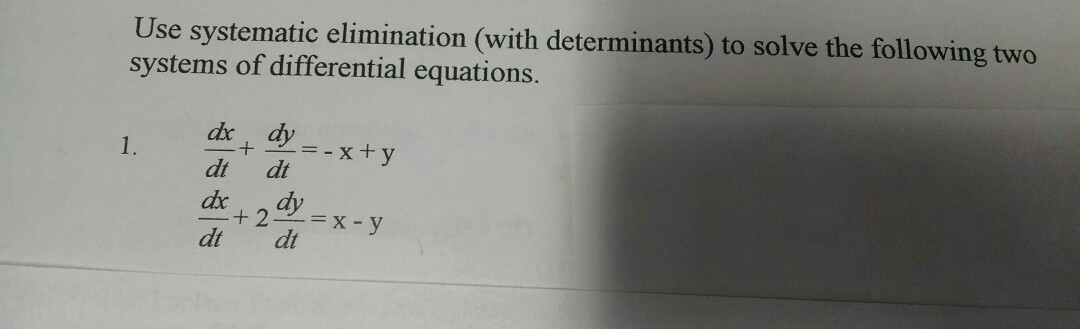 Solved Use systematic elimination (with determinants) to | Chegg.com