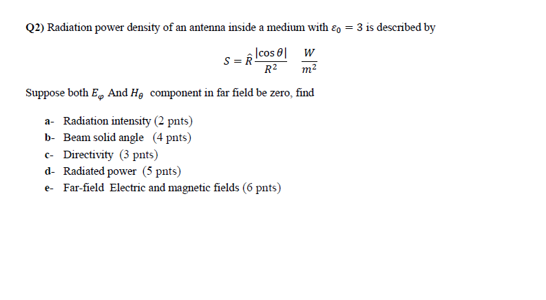 Q2) Radiation power density of an antenna inside a | Chegg.com