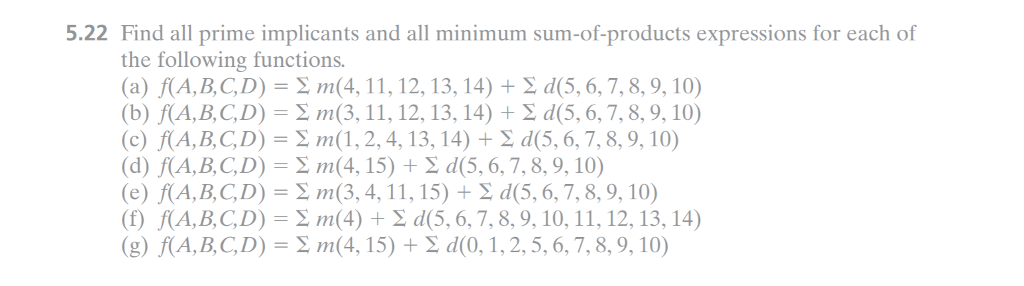 Solved 5.22 Find all prime implicants and all minimum | Chegg.com