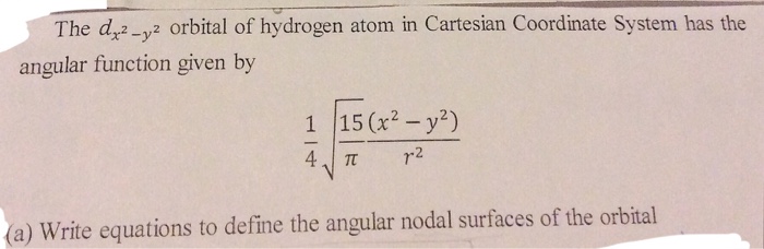 Solved Write equations to define the angular nodal surfaces | Chegg.com