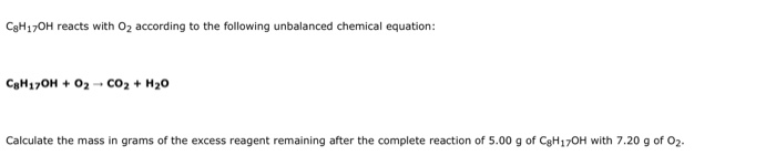 Solved C_8H_17OH reacts with O_2 according to the following | Chegg.com