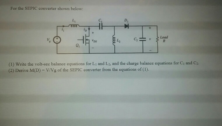 Solved For the SEPIC converter shown below: DS L2 2, (1) | Chegg.com