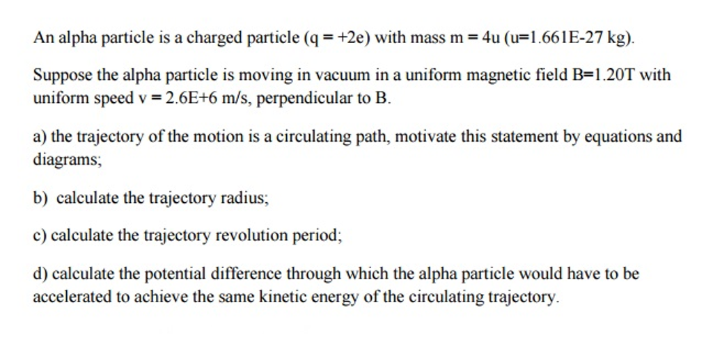 Solved An alpha particle is a charged particle (q = +2e) | Chegg.com