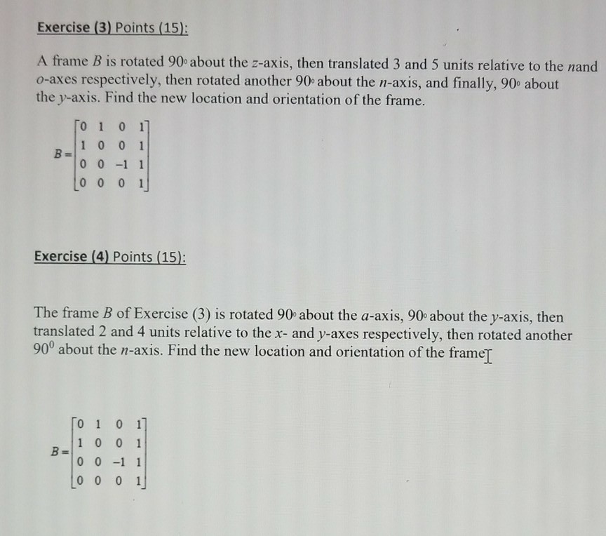 Solved Exercise (3) Points (15): A frame B is rotated 90 | Chegg.com