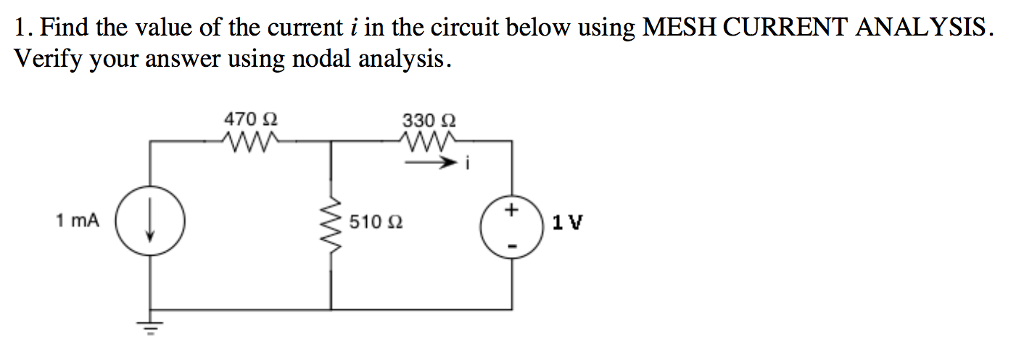 Solved 1. Find the value of the current i in the circuit | Chegg.com
