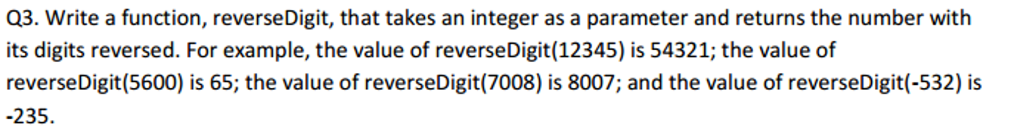 Solved Write a function, reverseDigit, that takes an integer | Chegg.com