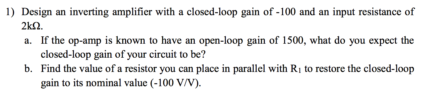 Solved Design an inverting amplifier with a closed-loop gain | Chegg.com