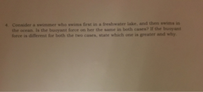 Solved 4 Consider a swimmer who swims first in a freshwater | Chegg.com Solved 4 Consider a swimmer who swims first in a freshwater | Chegg.com