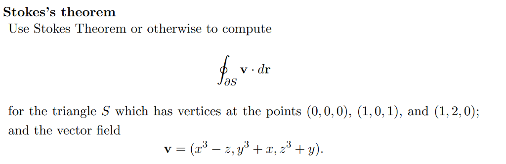 Solved Stokes's theorem Use Stokes Theorem or otherwise to | Chegg.com