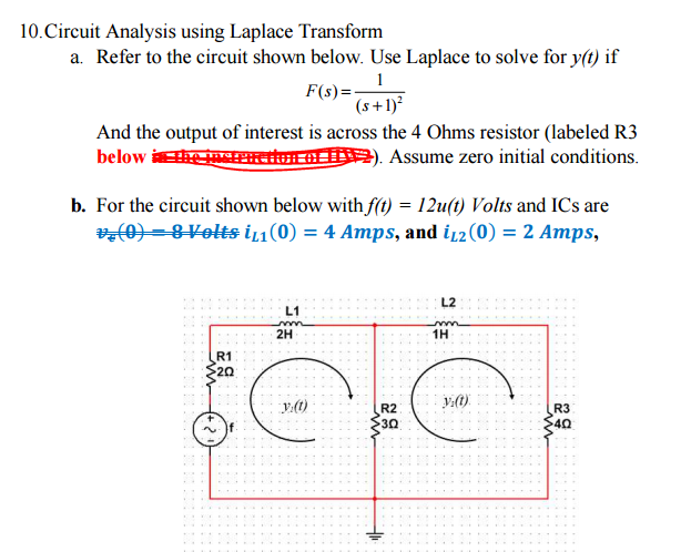 Solved Circuit Analysis using Laplace Transform a. Refer to | Chegg.com Solved Circuit Analysis using Laplace Transform a. Refer to | Chegg.com