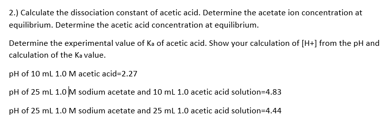 Solved Calculate The Dissociation Constant Of Acetic Acid
