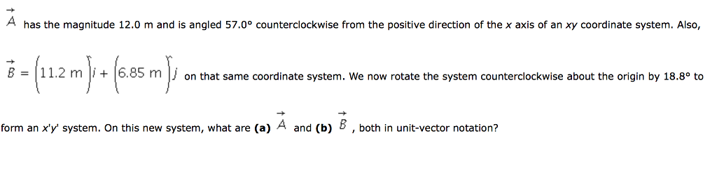 Solved A has the magnitude 12.0 m and is angled 57.0 degree | Chegg.com