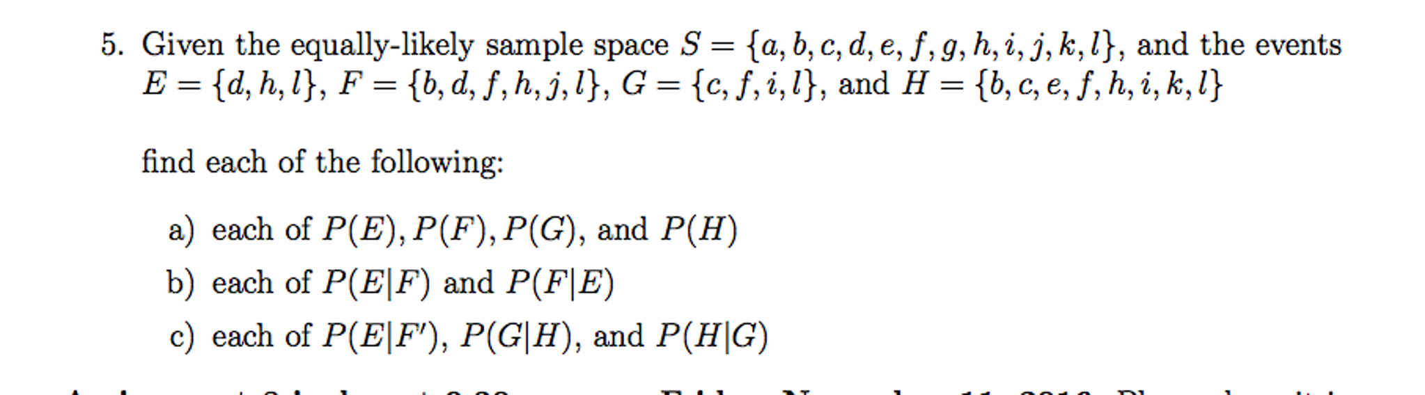 Solved Given the equally-likely sample space S = {a, b, c, | Chegg.com