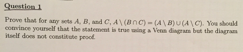 Solved Question 1 Prove that for any sets A, B, and C, | Chegg.com