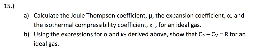 Calculate the Joule Thompson coefficient, mu, the | Chegg.com