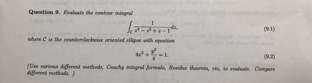 Solved (9.1) Question 9. Evaluate the contour integral 1 Je | Chegg.com