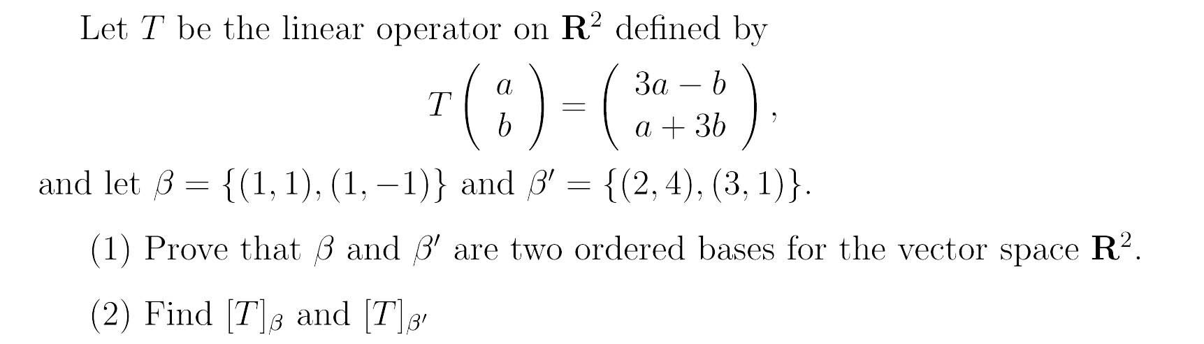Solved Let T be the linear operator on R2 defined by and | Chegg.com
