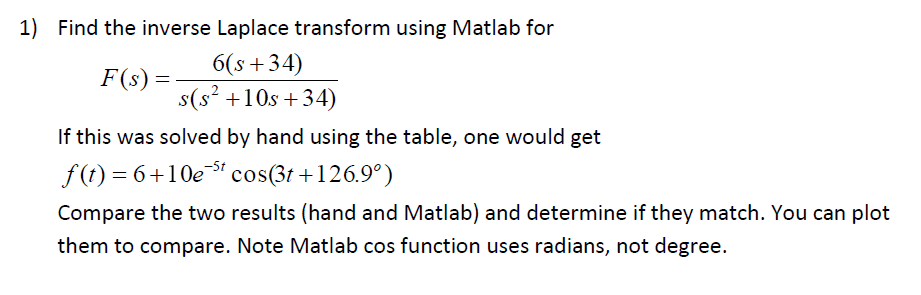 Solved 1) Find the inverse Laplace transform using Matlab | Chegg.com