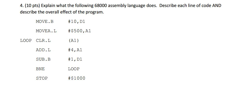 Solved 4. (10 pts) Explain what the following 68000 assembly | Chegg.com