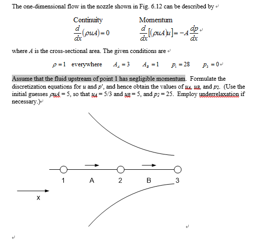 The one-dimensional flow in the nozzle shown in Fig | Chegg.com