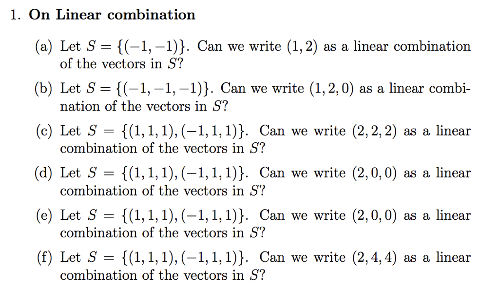 Solved 1. On Linear combination (a) Let S -1(-1,-1)). Can we | Chegg.com