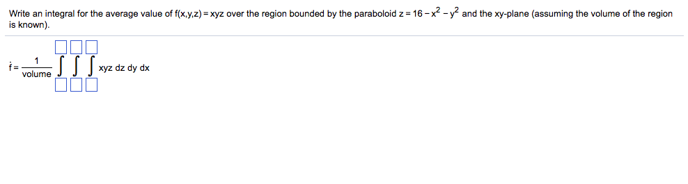 Solved Write an integral for the average value of f(x,y,z)- | Chegg.com