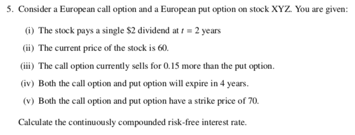 Solved 5. Consider a European call option and a European put | Chegg.com