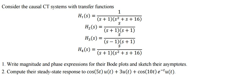 Solved Consider the causal CT systems with transfer | Chegg.com
