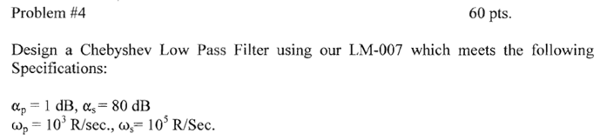 Solved Design a Chebyshev Low Pass Filter using our LM-007 | Chegg.com