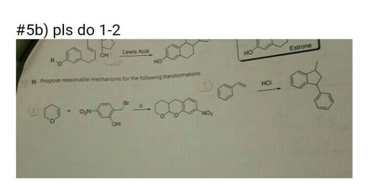 Solved #5b) pls do 1-2 Estrone HO OH Lewis Acid b) Propose | Chegg.com
