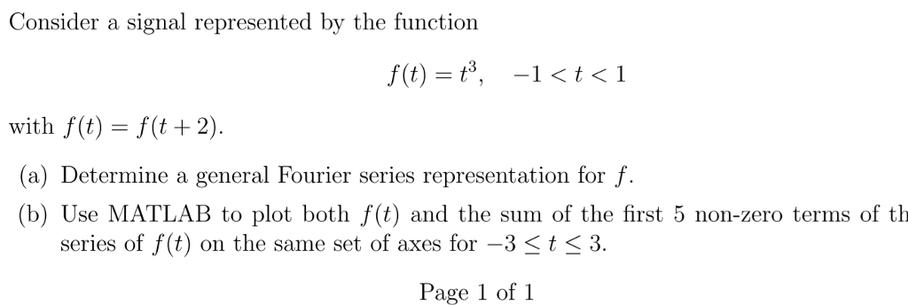 Solved Consider a signal represented by the function with | Chegg.com