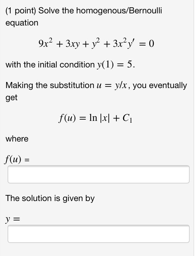 Solved (1 point) Solve the homogenous equation (11x +3y) + | Chegg.com