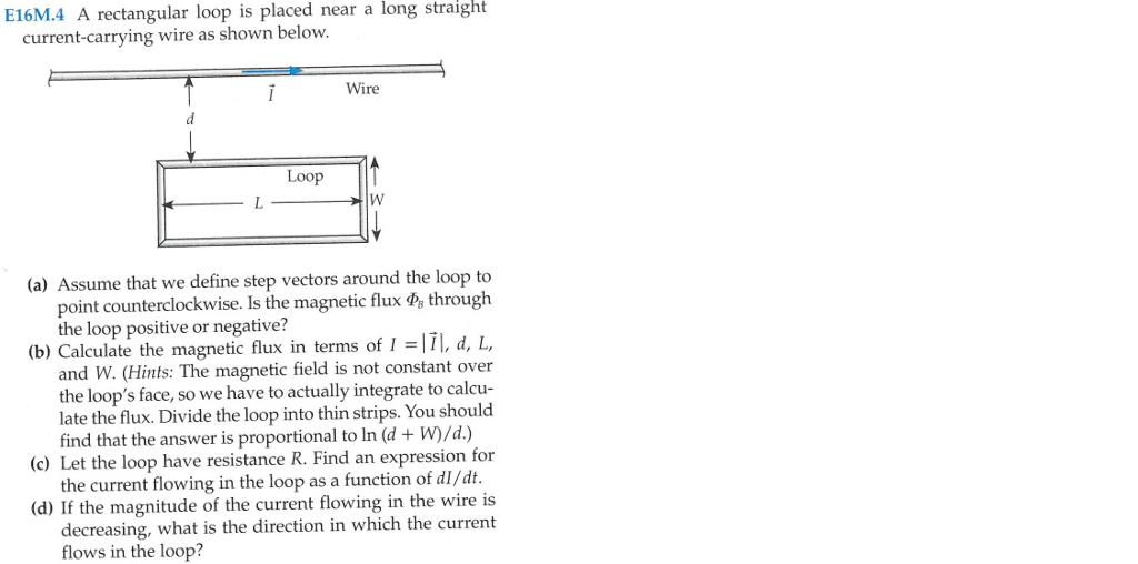 Solved E16M.4 A rectangular loop is placed near a long | Chegg.com