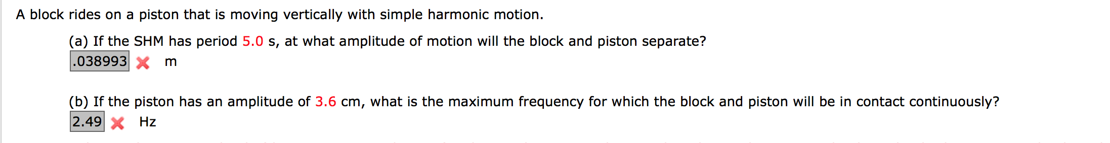 Solved A block rides on a piston that is moving vertically | Chegg.com