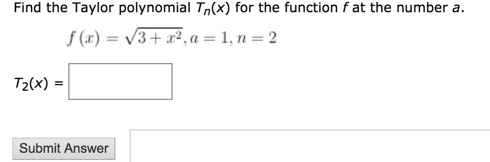 Solved Find the Taylor polynomial Tn(x) for the function f | Chegg.com