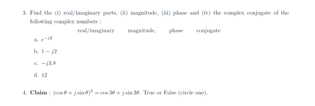 Solved Find the (i) real/imaginary parts, (ii) magnitude, | Chegg.com