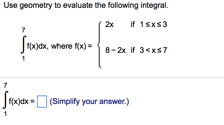 Solved Use geometry to evaluate the following integral. | Chegg.com