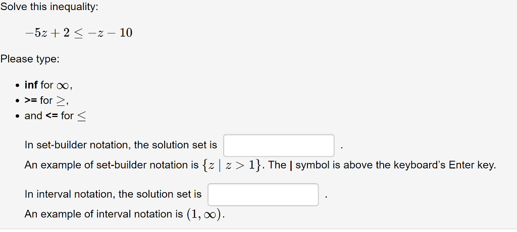 Solved Solve this inequality: Please type: . inf for oo and | Chegg.com