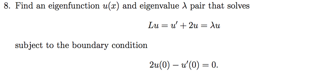 Solved Find an eigenfunction u (x) and eigenvalue lambda | Chegg.com