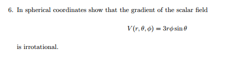 Solved In spherical coordinates show that the gradient of | Chegg.com