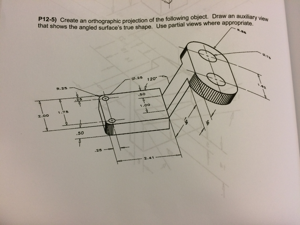 Solved P12) -7orthographic view Create an projection of the | Chegg.com