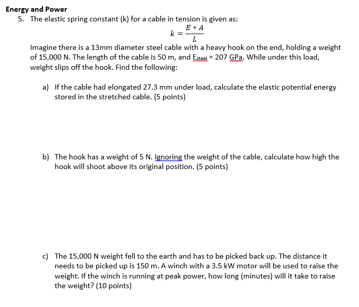Solved Energy and Power 5. The elastic spring constant (k) | Chegg.com