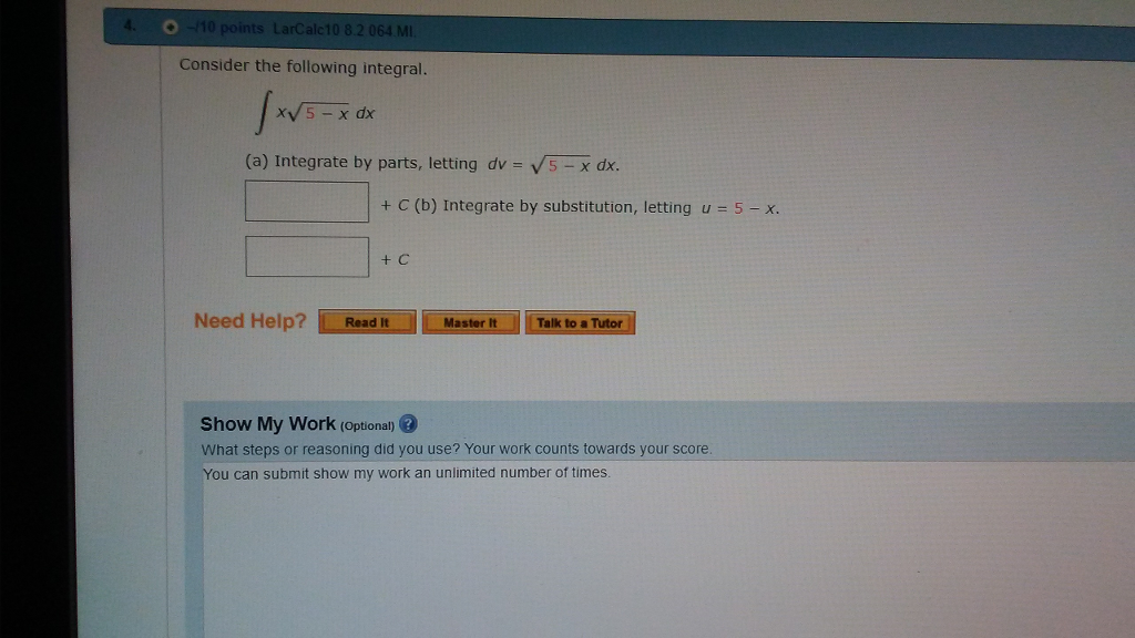 Solved Consider the following integral. (a) Integrate by | Chegg.com