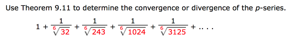 Solved Use Theorem 9.11 to determine the convergence or | Chegg.com