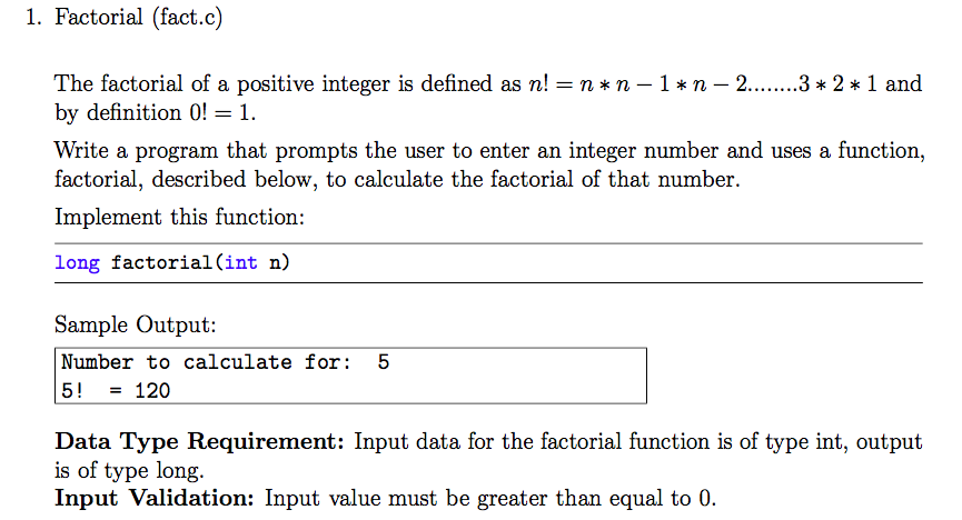 Solved 1. Factorial (fact.c) The factorial of a positive | Chegg.com