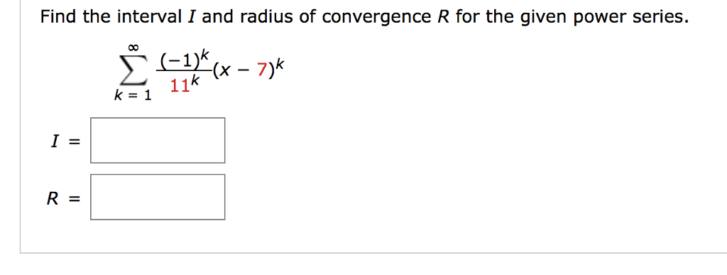 Solved Find the interval I and radius of convergence R for | Chegg.com