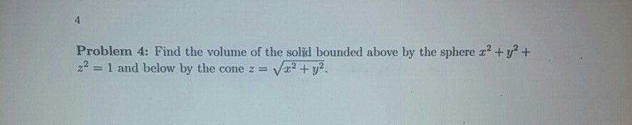 Solved Find the volume of the solid bounded above by the | Chegg.com